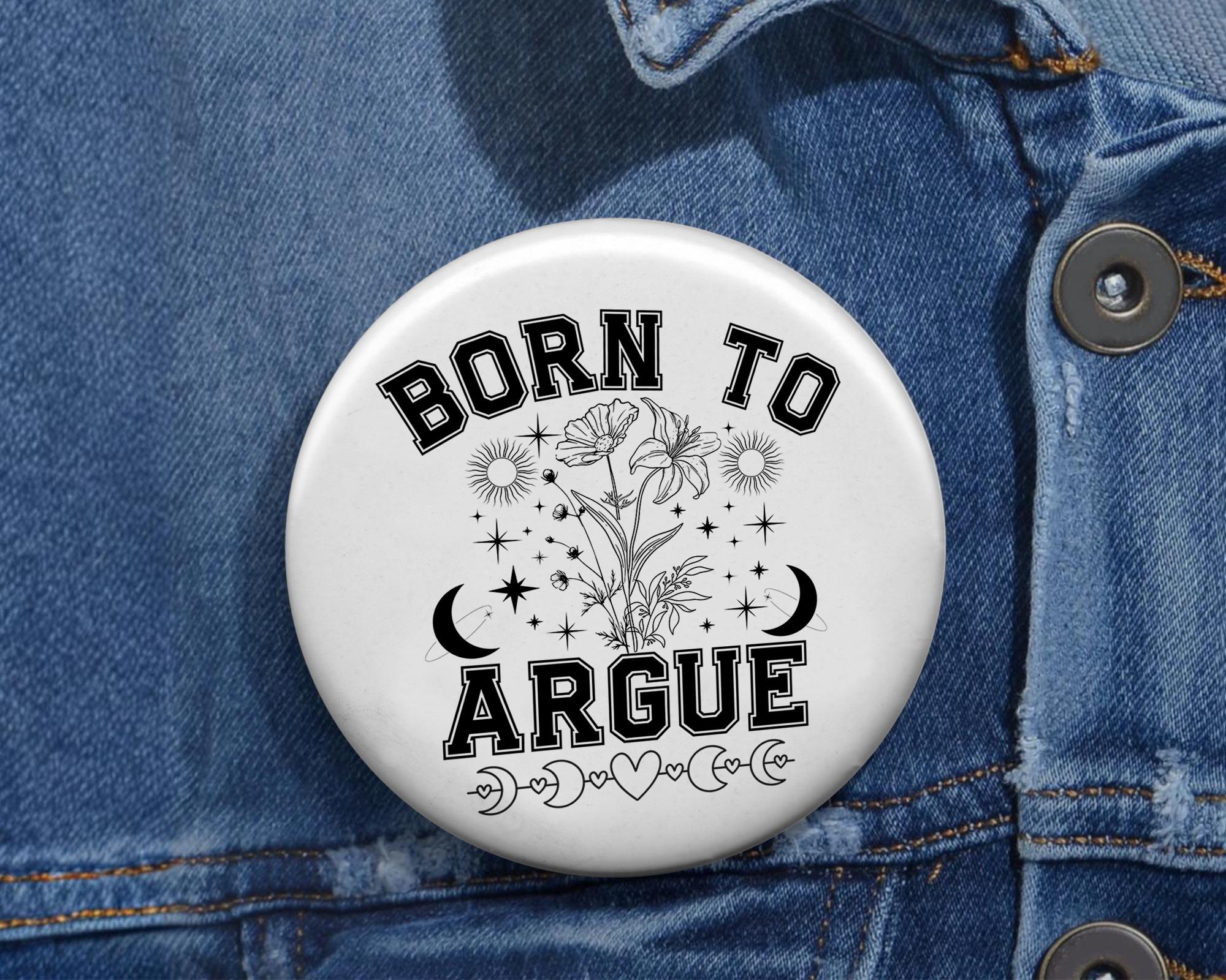 Lawyer Button Pin, Born to Argue Pin, Retro Law Student Badge, Funny ...