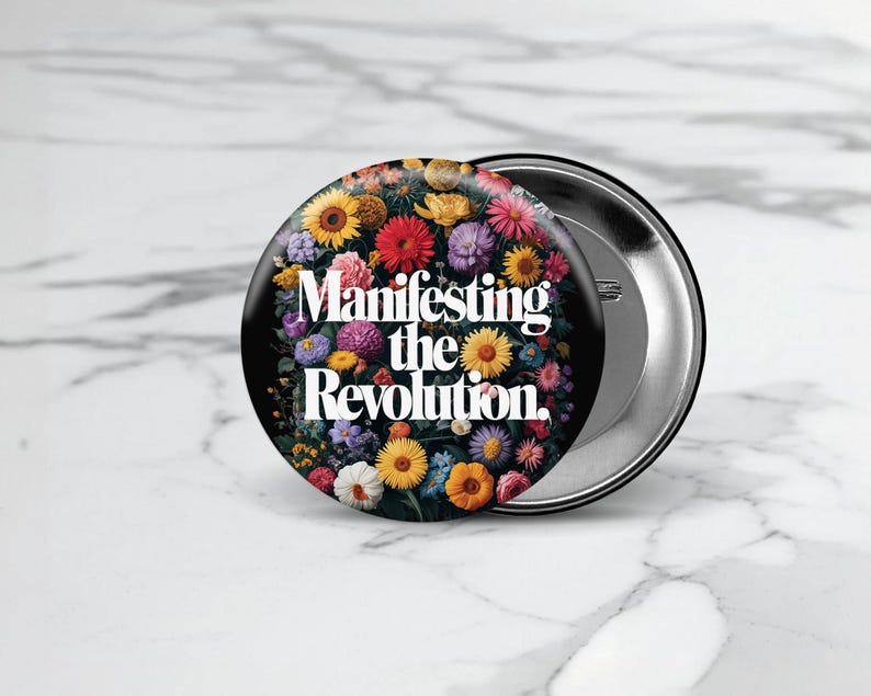 Manifesting Revolution Button, Anti Trump Pin Badge, Anti Fascist ...