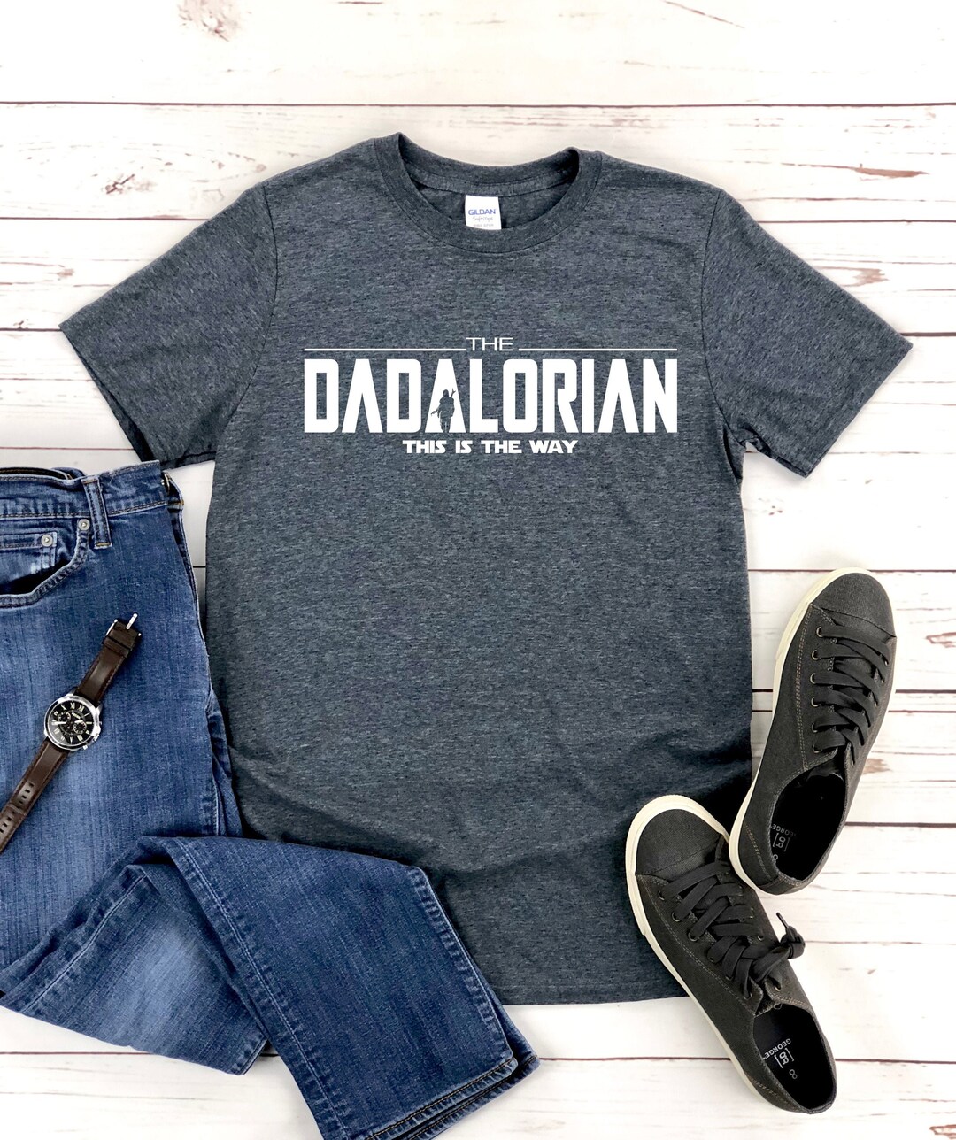 Dadalorian Shirt| the Mandalorian Theme Shirt |dad Star Wars Father's ...