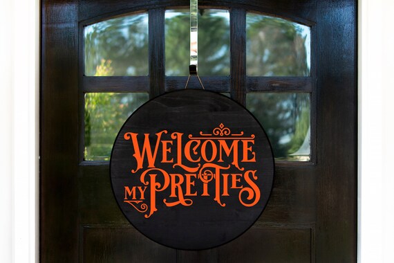 Welcome My Pretties Door Sign Halloween Decor Halloween | Etsy