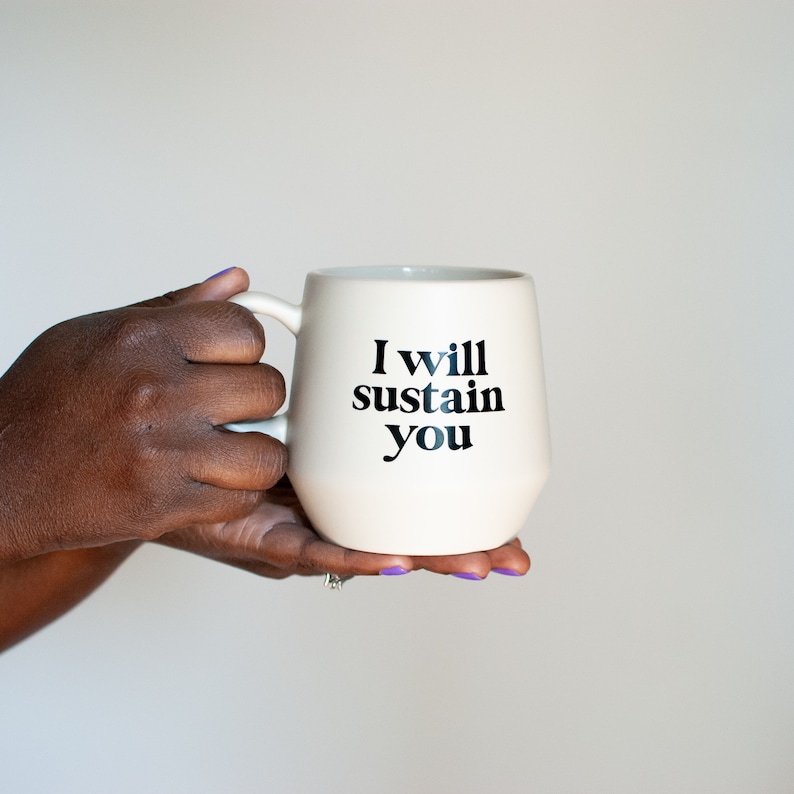 I Will Sustain You Mug - Etsy