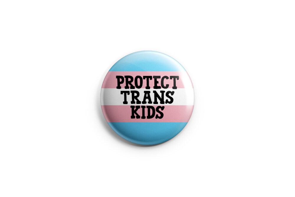 Protect Trans Kids Transgender ally pin transgender pin | Etsy