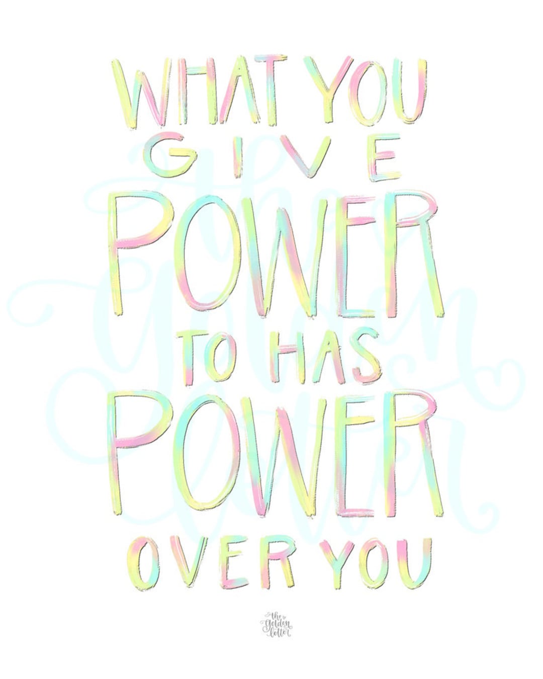 What You Give Power to Has Power Over You Quote DIGITAL Art Print ...