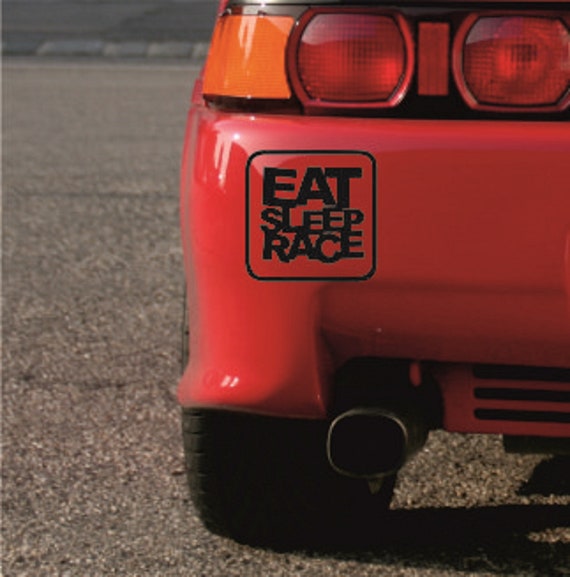 Eat Sleep Race Jdm