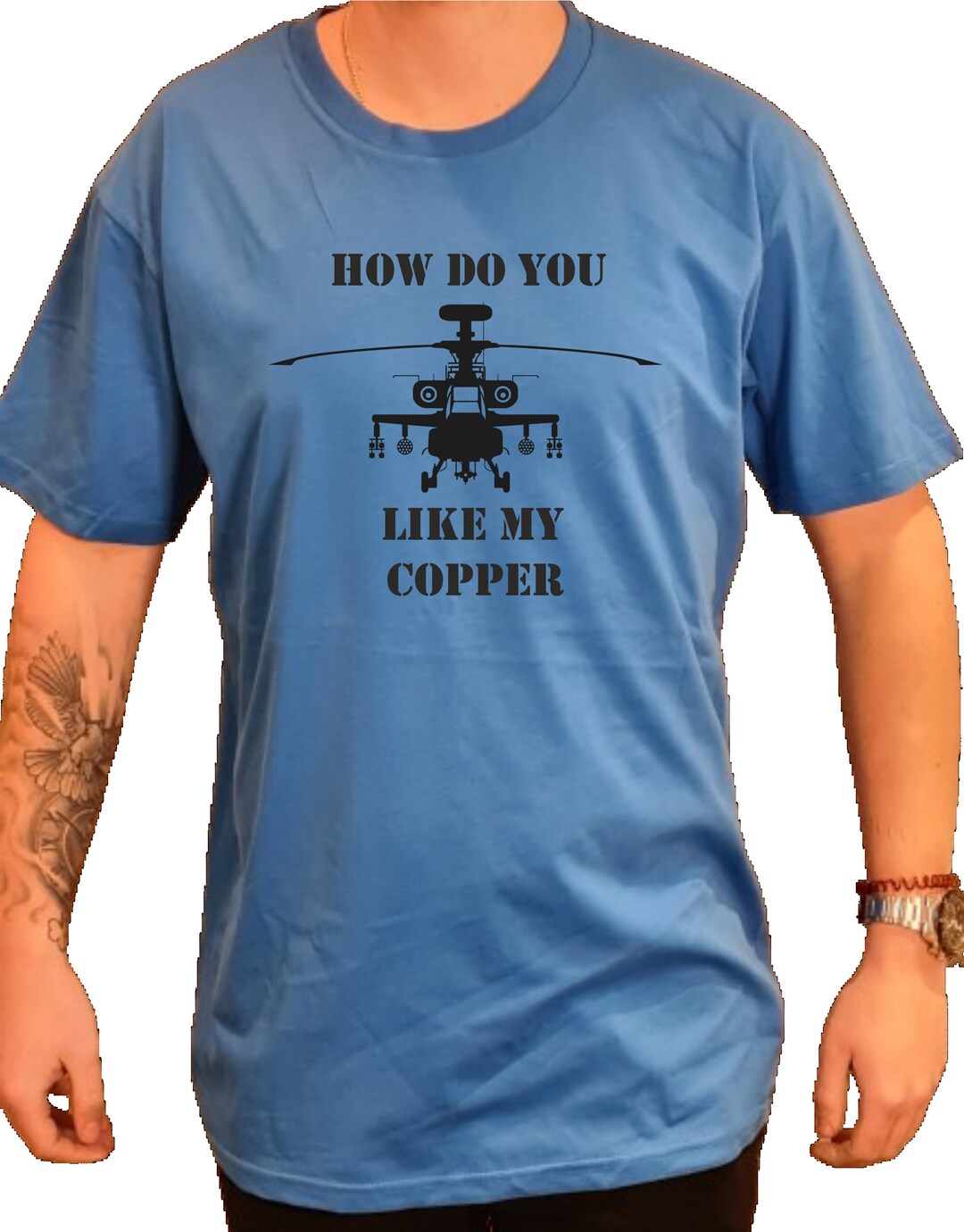 How Do You Like My Chopper Printed T Shirt in 10 Colours Unisex ...