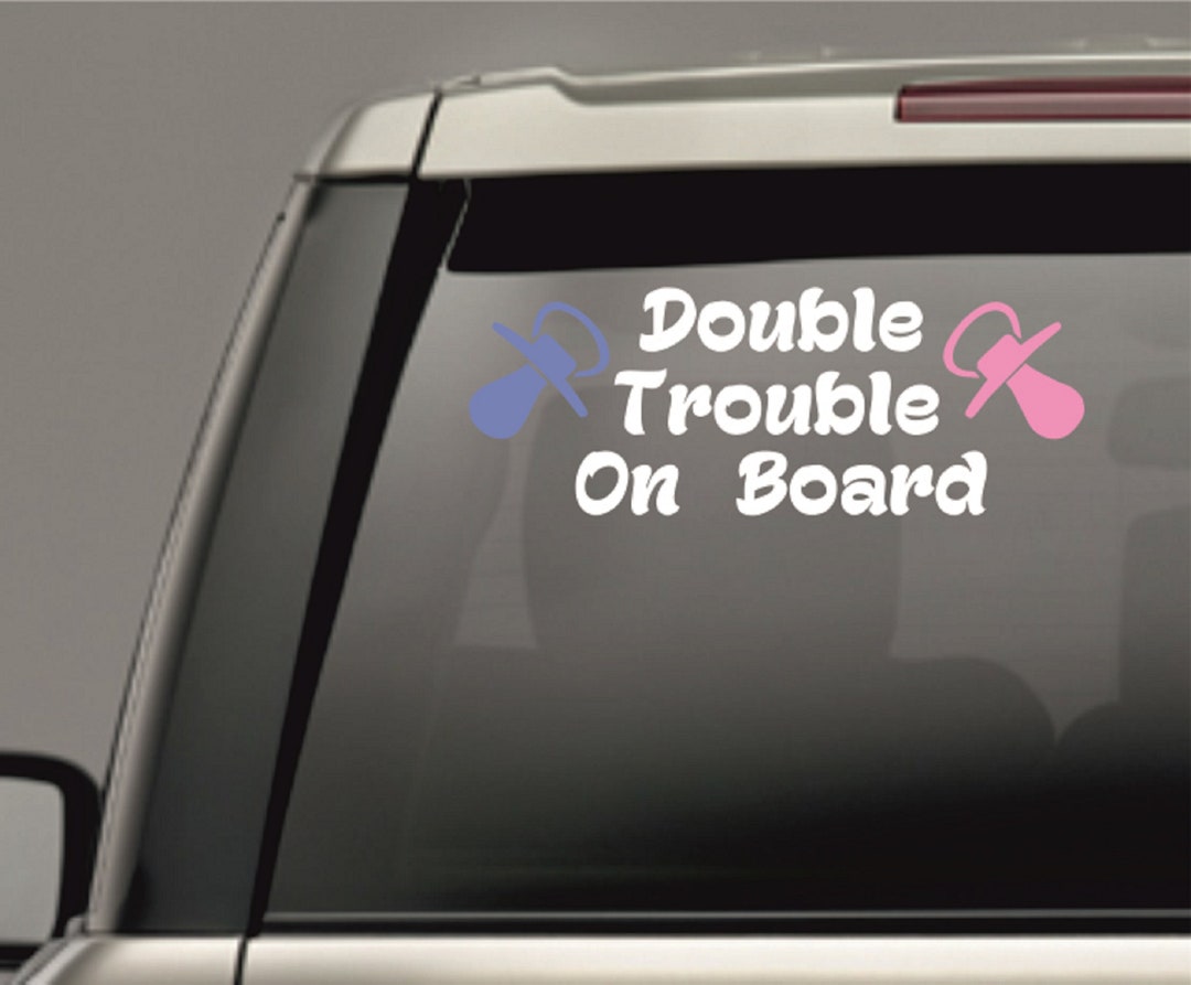 Double Trouble on Board Car Window Decal – Baby Twins Vinyl Sticker - Etsy