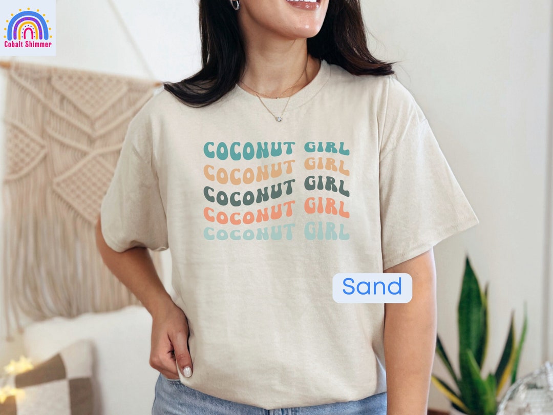 Coconut Girl Shirt Coconut Girl Coconut Girl Clothes Coconut Girl ...
