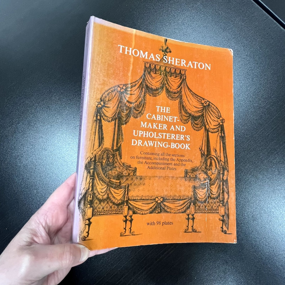 Cabinet Maker and Upholsterer's Drawing Book by Thomas Sheraton ...
