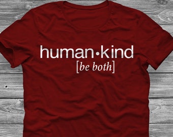 Humankind be both | Etsy