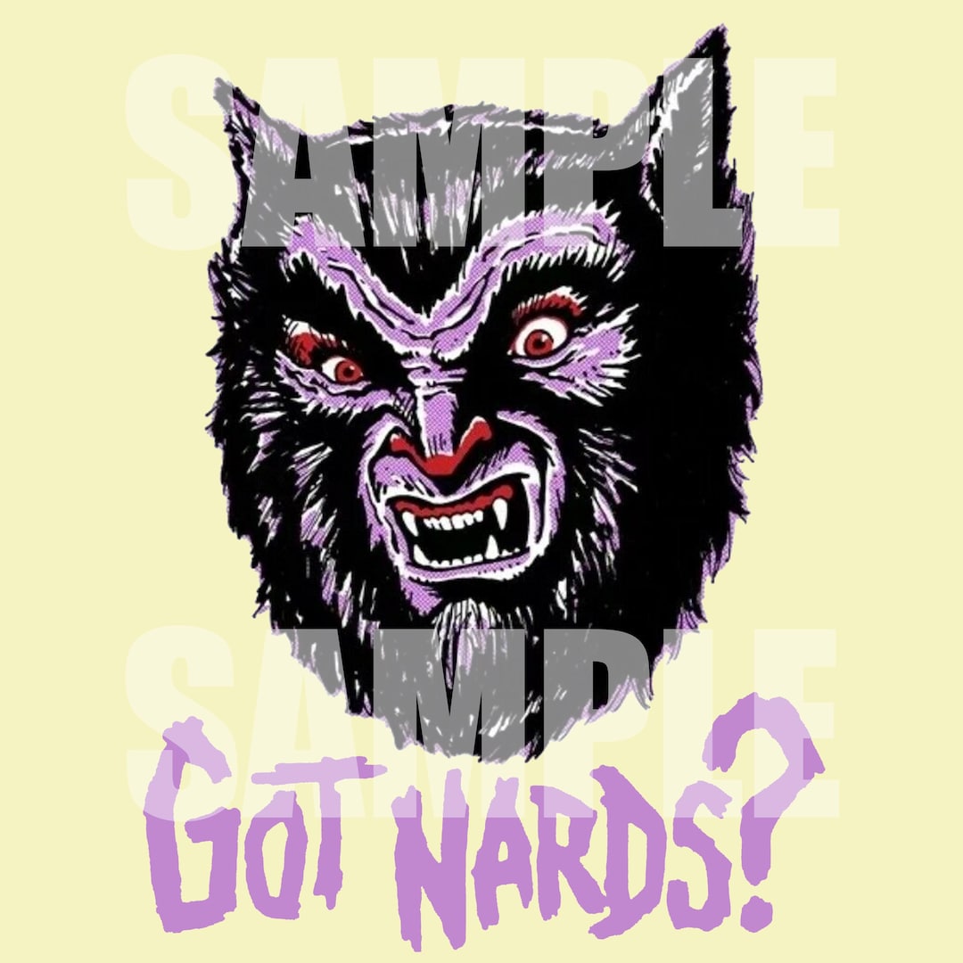 Monster Squad"s Wolfman Got Nards!!! Png - Etsy