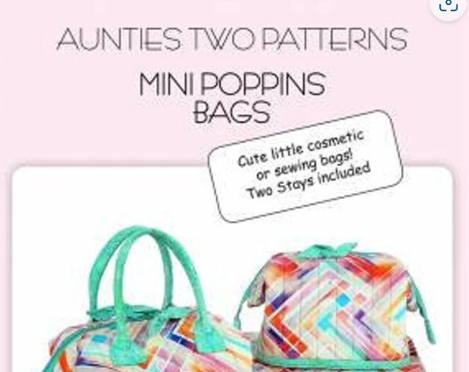 MINI POPPINS BAG Pattern and Hardware/auntie's Two AT629 Includes 2 ...