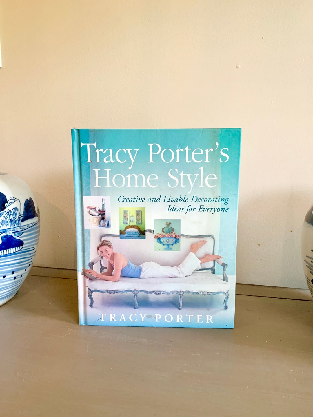 Tracy Porter's Home Style, Creative and Livable Decorating Ideas for ...