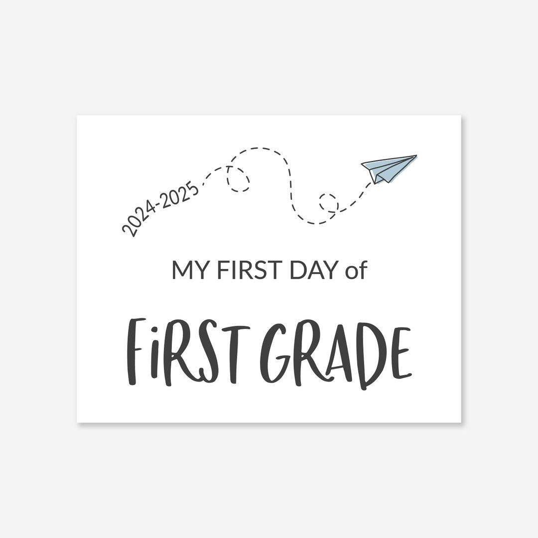 First Grade Printable | First Day of School | Last Day of 1st Grade ...
