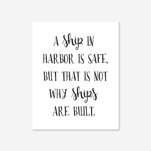 Motivational Print, Ship in Harbor, Inspirational Quote Wall Art ...