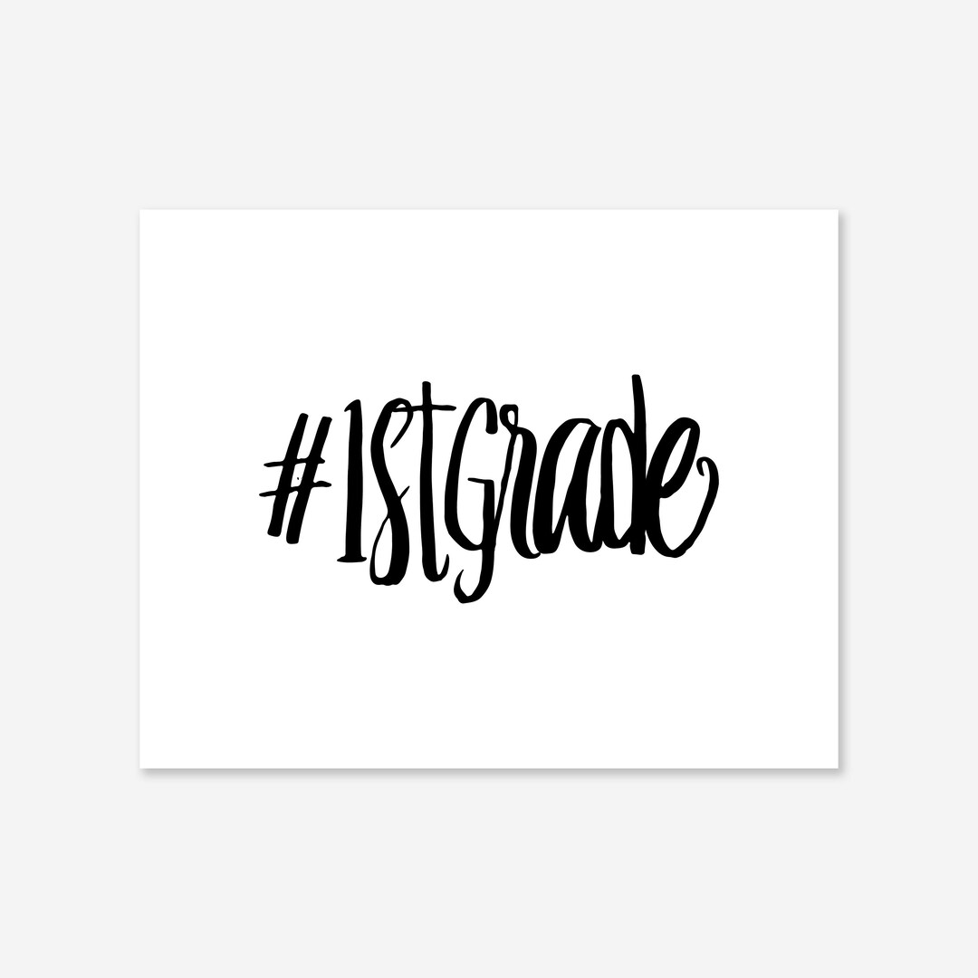1st Grade, Hashtag Printable, School Sign, First Grade Elementary ...