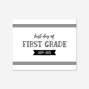 First Grade First Day of School Printable | Last Day of School Sign ...