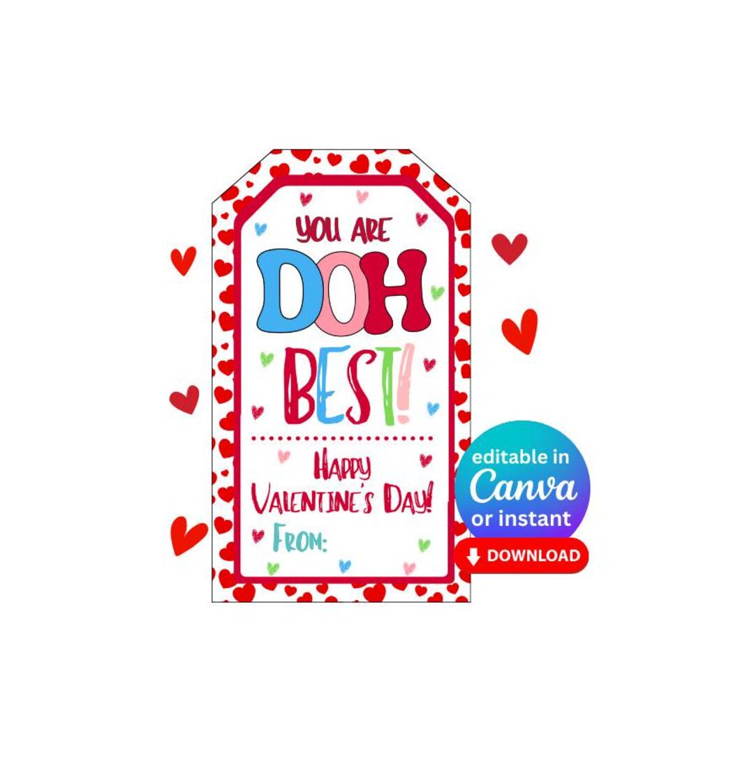 Printable You Are Doh Best - Valentine's Day Gift Tags Canva Link as ...