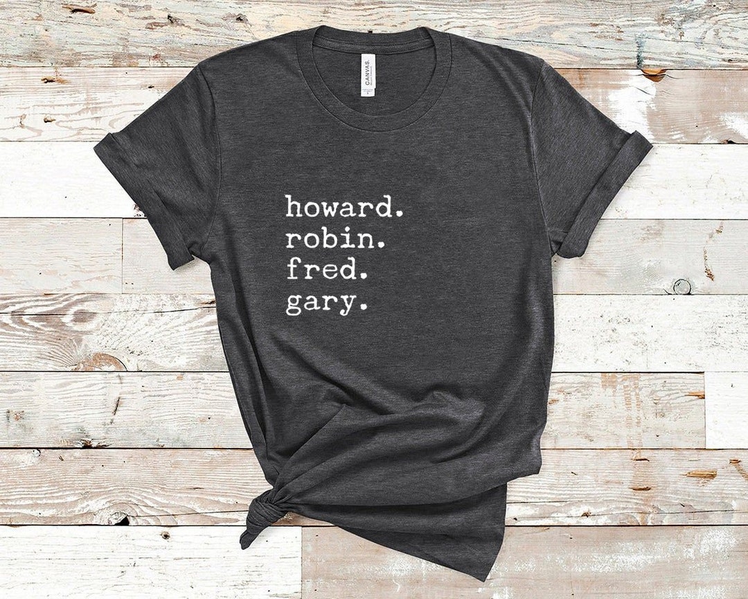 Howard Robin Fred Gary Howard Stern Fan T-shirt - Etsy
