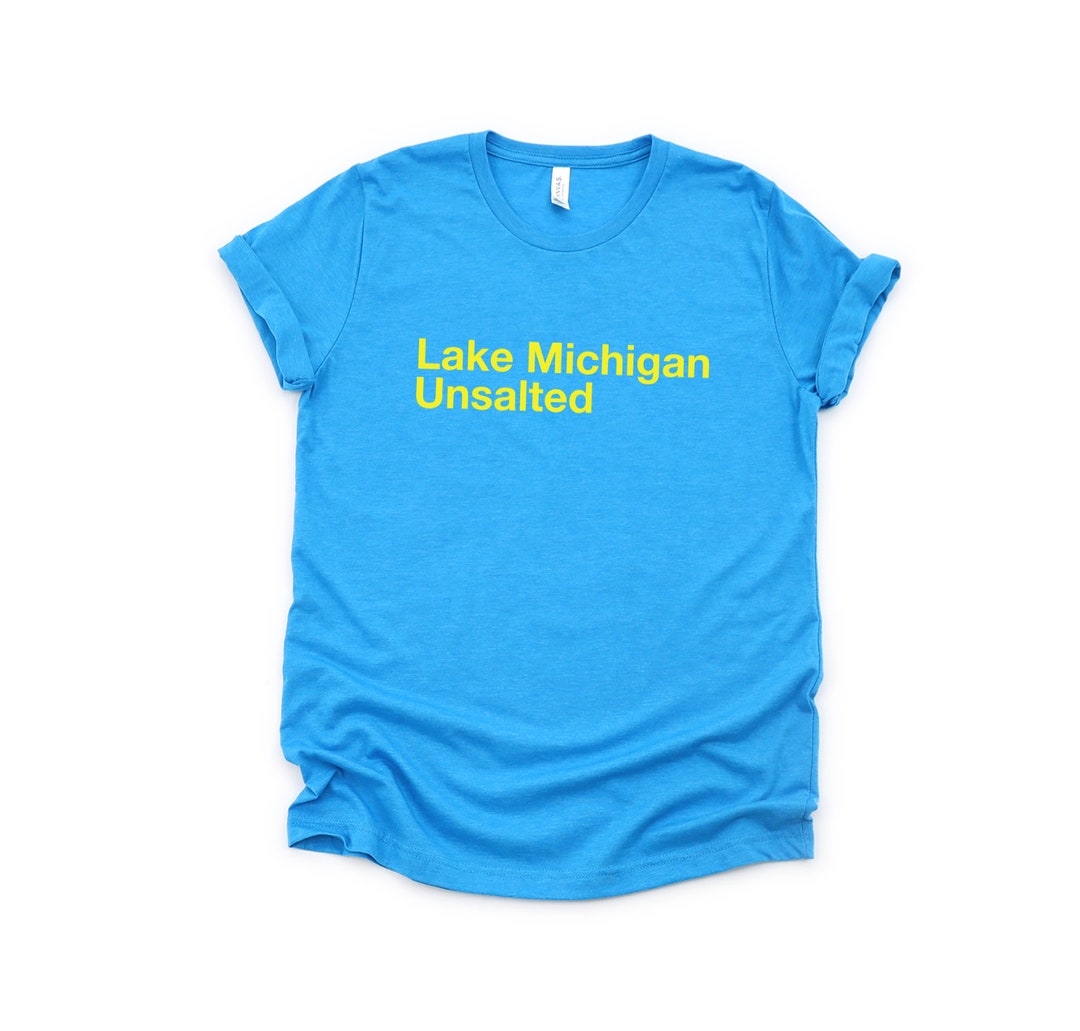 Lake Michigan Unsalted Customizable Neon Lake Shirt - Etsy