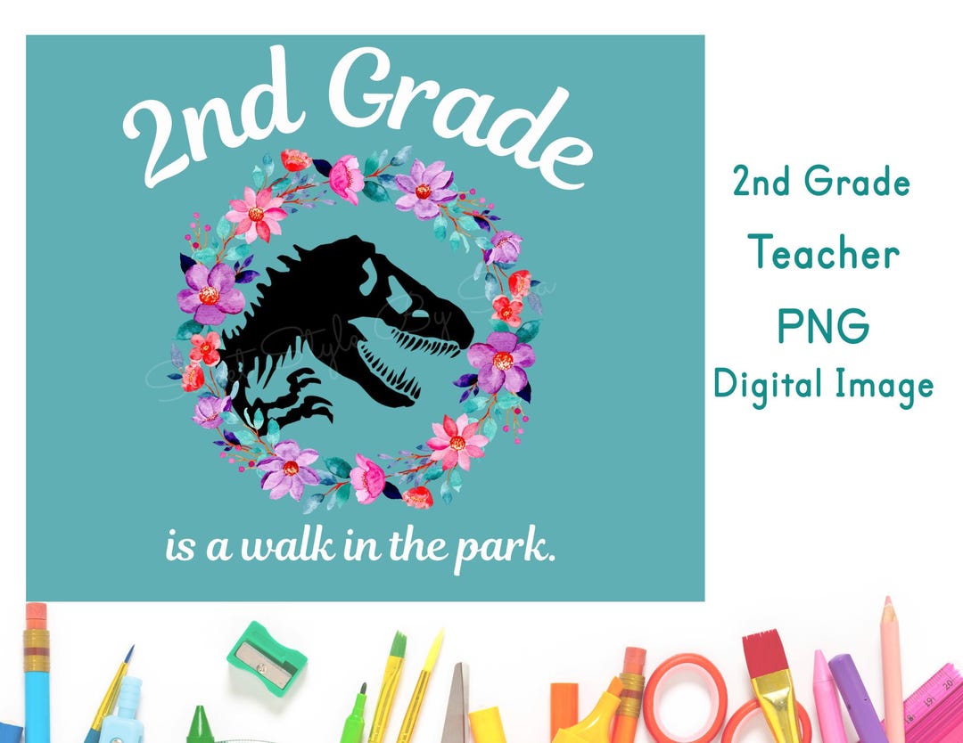 2nd Grade is a Walk in the Park Graphic, Digital PNG, Dinosaur Graphic ...