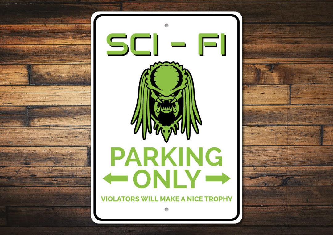 Sci-fi Lover Gift, Sci-fi Parking Sign, Alien Decor, Alien Lover Gift ...