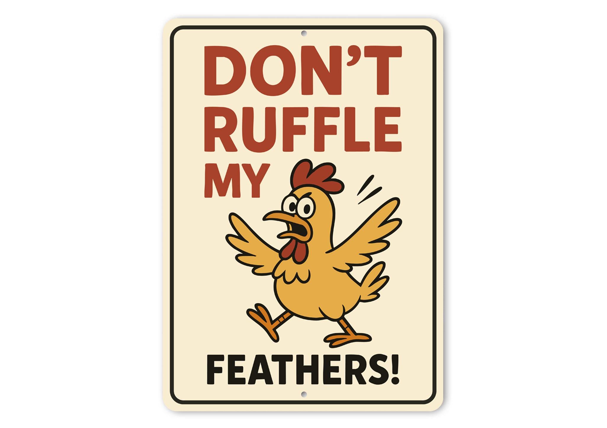 Don't Ruffle My Feathers Sign, Funny Chicken Decor, Hen House Wall ...