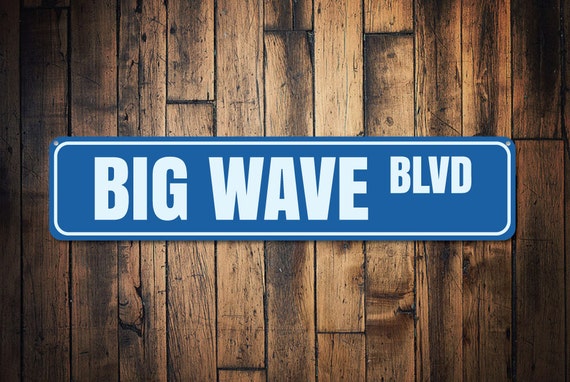 Big Wave Blvd Sign Custom Beach Street Sign Ocean Lover | Etsy