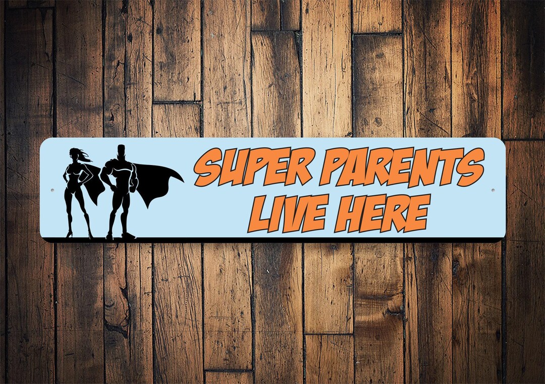 Super Parents Sign, Super Parent Gift, the Super Parents, Mother Day ...