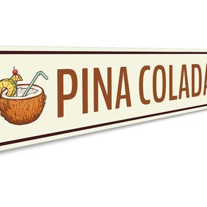 Pina Colada Cove Sign, Custom Pina Colada Sign, Pina Colada Street Sign ...