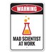 Mad Scientist Sign Warning Scientist Crazy Scientist Sign - Etsy