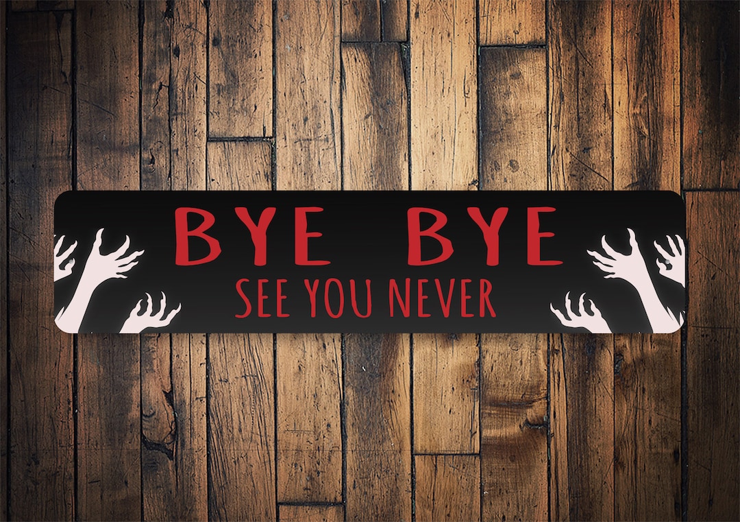 Bye Bye Exit Sign, Scary Exit Sign, Exit Decor, Decor for Halloween ...