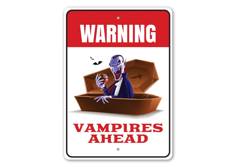 Vampires Ahead Sign Vampires Sign Vampire Nights Scary - Etsy