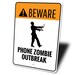 Phone Zombie Sign Zombie Outbreak Zombie Phone Sign Warning - Etsy