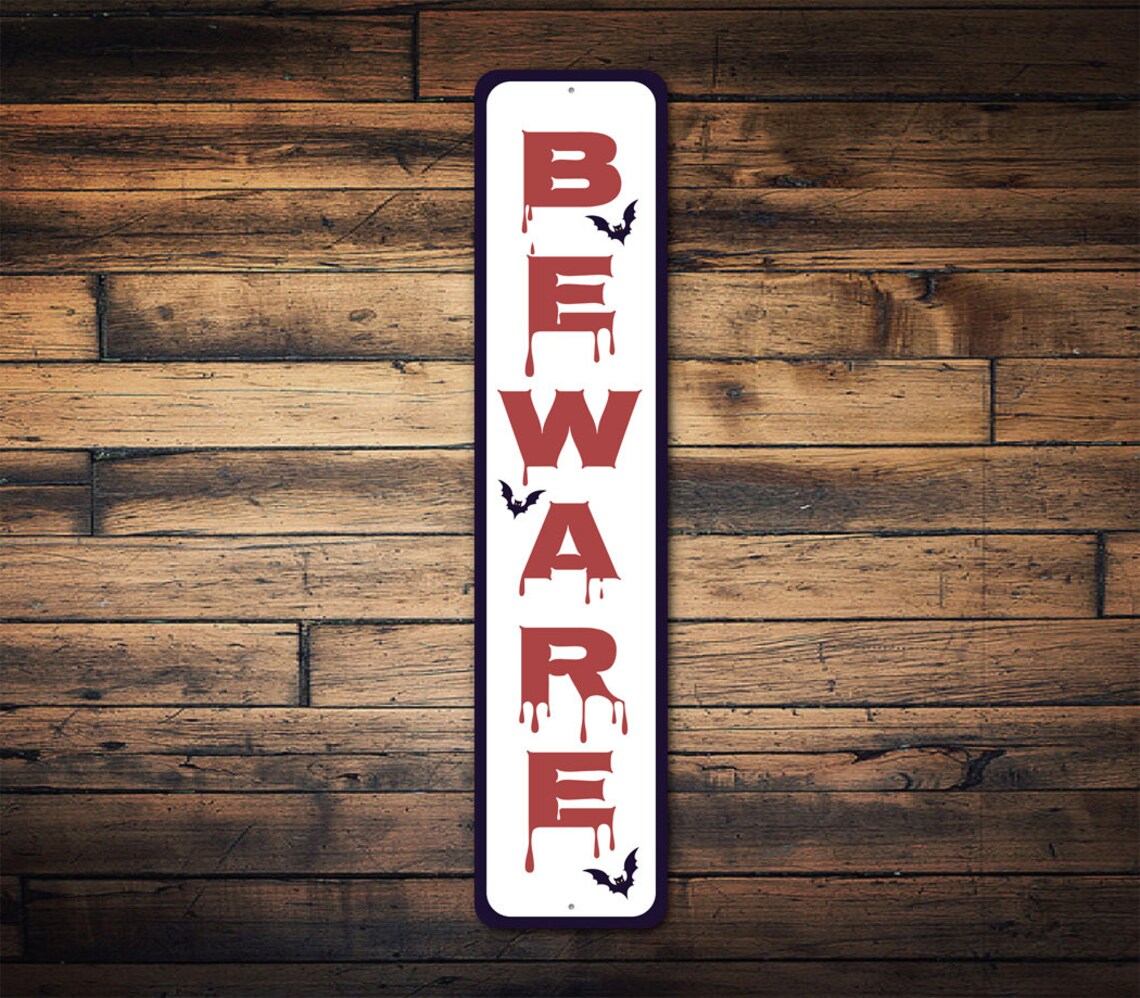Beware Warning Sign Spooky Sign Halloween Beware Halloween - Etsy