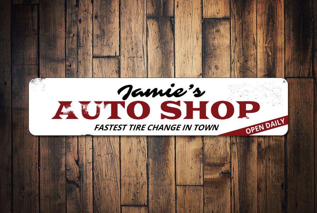 Auto Shop Sign, Personalized Garage Fastest Tire Change Sign, Custom ...