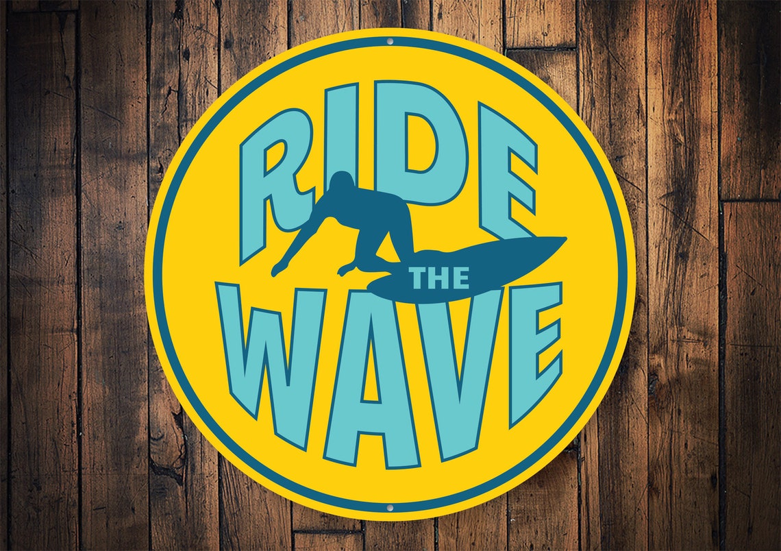Ride the Wave Sign Wave Riding Surf Wave Sign Surfers - Etsy