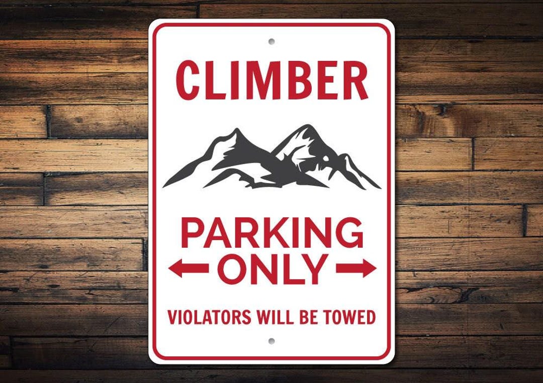 Climber Sign, Climber Parking Sign, Climber Gift, Climber Decor ...