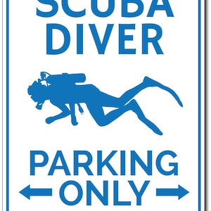 Scuba Diver Parking Sign, Scuba Decor, Scuba Diver Gift, Gift for Scuba ...