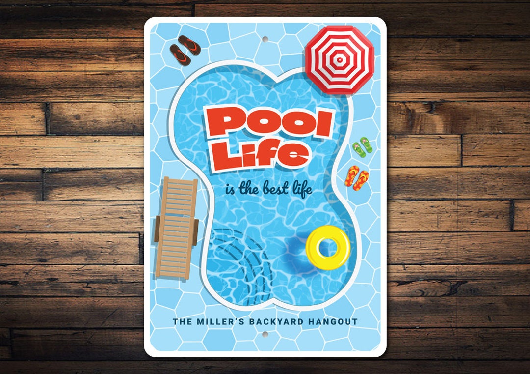 Pool Life Sign, Pool Area Sign, Gift for Pool, Pool is Best Life Sign ...