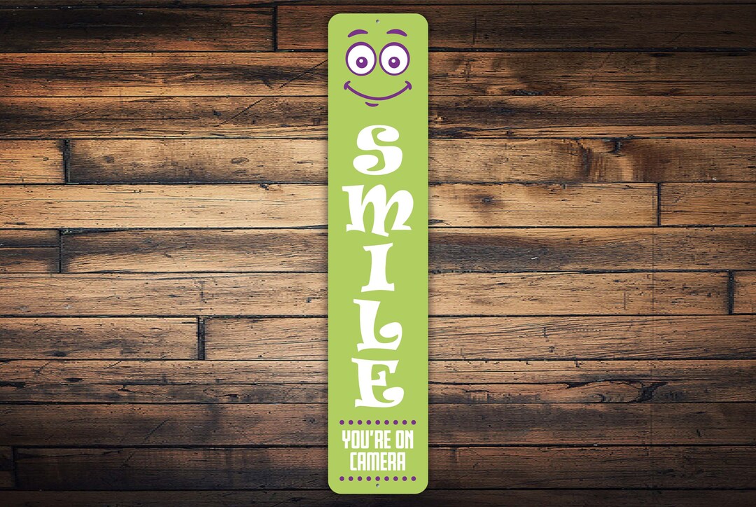 Smile You're on Camera Sign, Security Camera, Funny Warning Sign, Funny ...