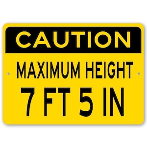 Maximum Height Sign, Caution Height Limit, Height Limit Sign, Watch ...