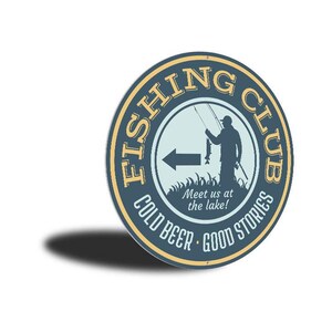 Fishing Club Sign, Cold Beer Sign, Good Fishing, Fishing House, Fishing ...