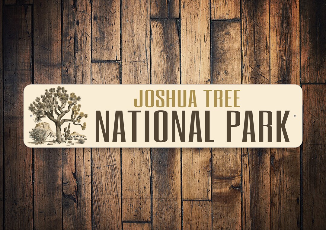 Joshua Tree National Park, Joshua Tree Sign, Joshua Tree Sign, Joshua ...