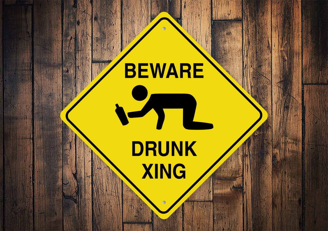 Beware Drunk Xing Sign Drunk Xing Sign Drunk Xing Diamond - Etsy