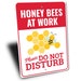 Honey Bees at Work Caution Bee Sign Do Not Disturb Sign Bee - Etsy