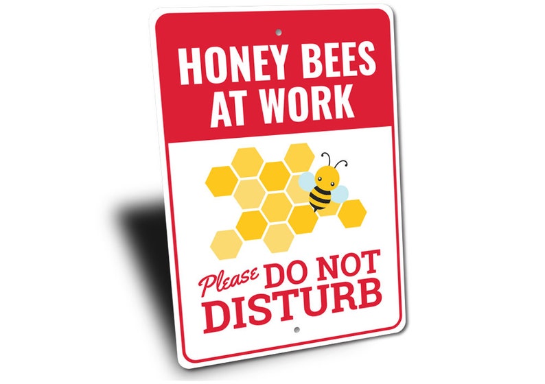 Honey Bees at Work Caution Bee Sign Do Not Disturb Sign Bee | Etsy