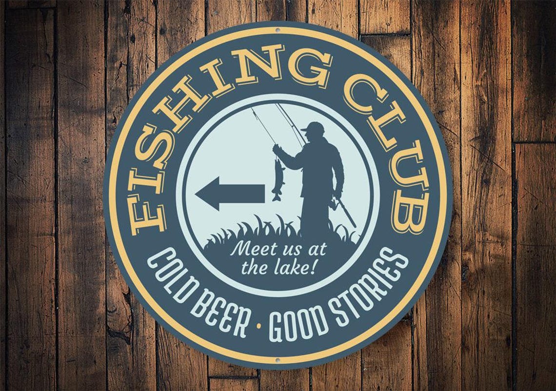 Fishing Club Sign, Cold Beer Sign, Good Fishing, Fishing House, Fishing ...