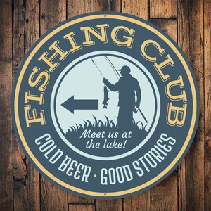 Fishing Club Sign, Cold Beer Sign, Good Fishing, Fishing House, Fishing ...