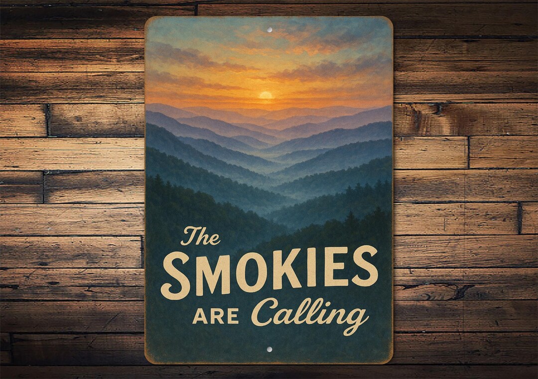 The Smokies Are Calling Metal Sign – Smoky Mountains Wall Art, Rustic ...