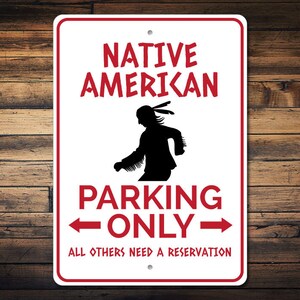 Native American Sign, Indian Parking Sign, Indian Gift, Indian Decor ...